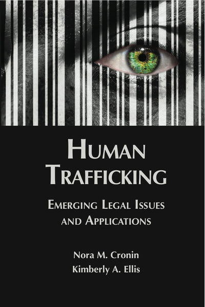 Human Trafficking: Emerging Legal Issues and Applications – Lawyers ...